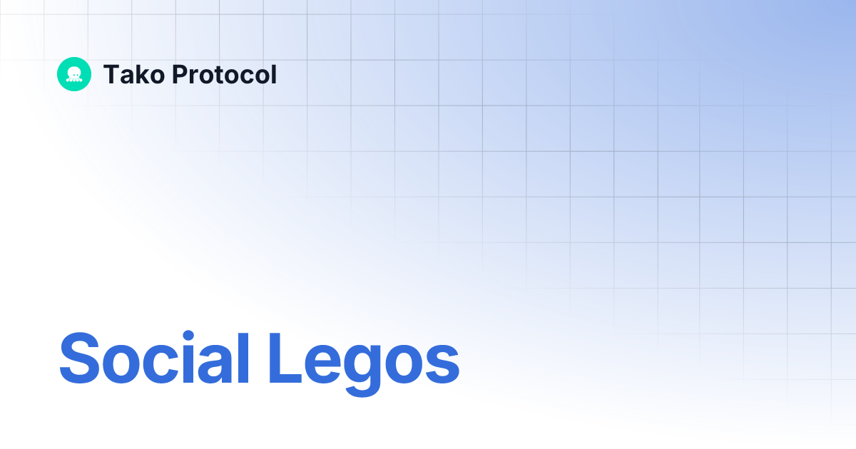 Social Legos | Tako Protocol